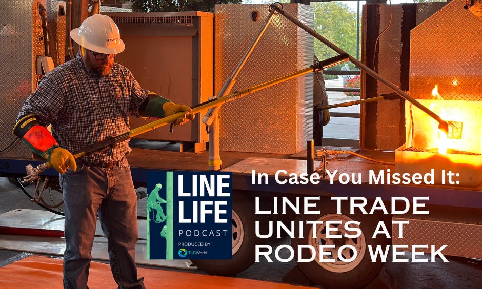 New Line Life Podcast: ICYMI: Line Trade Unites at Rodeo Week | TD World